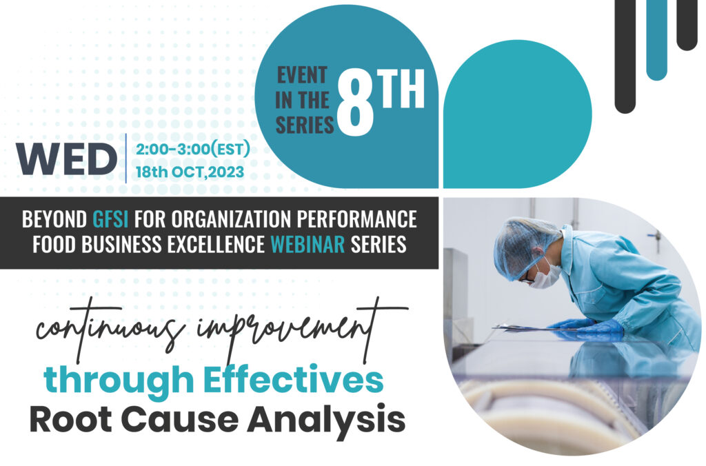 Continuous Improvement through Effectives Root Cause Analysis – Food Vision